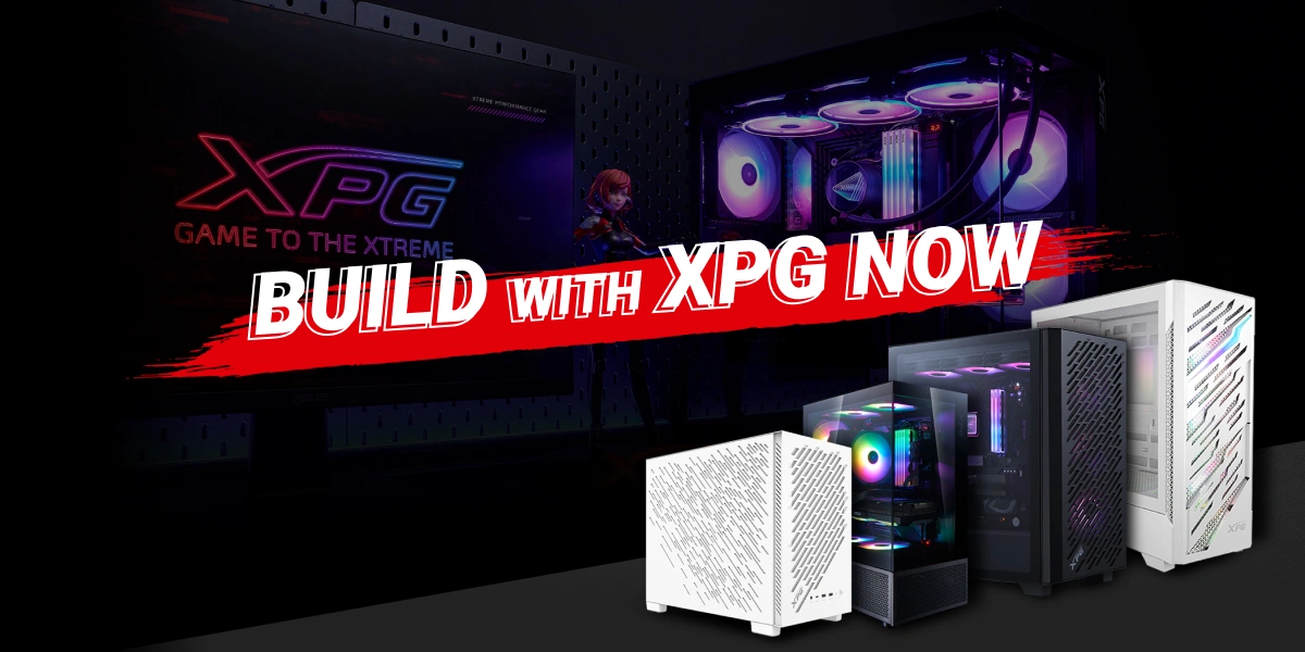 BUILD WITH XPG NOW – PC Cases for Every Gamer